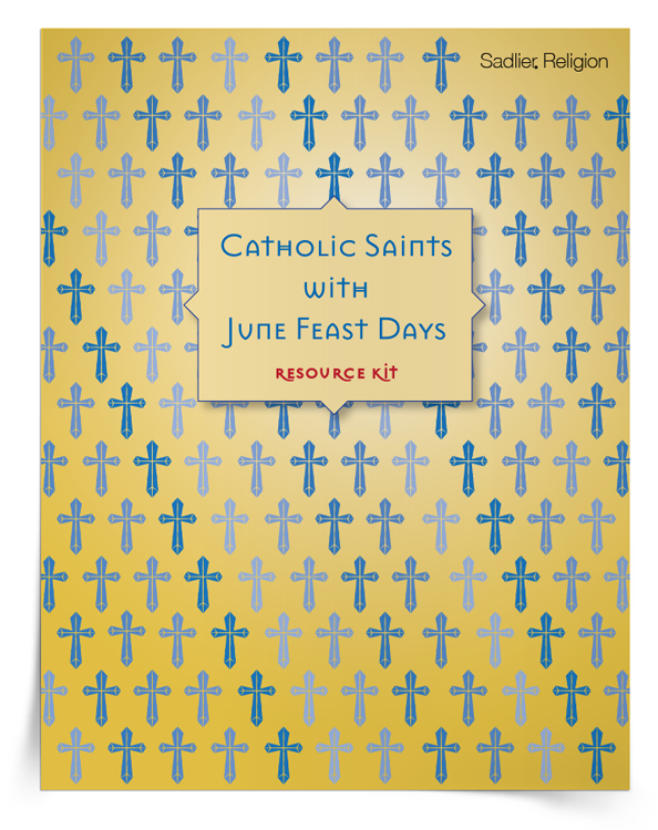 June Feast Days– Catholic Saints to Celebrate with Children