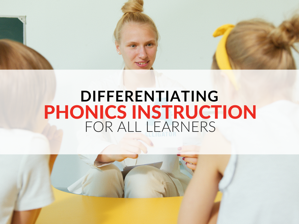 Differentiating Phonics Instruction for All Learners