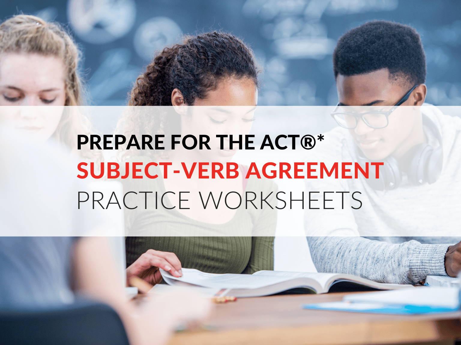 Prepare for the ACT®* with Subject-Verb Agreement Practice Worksheets