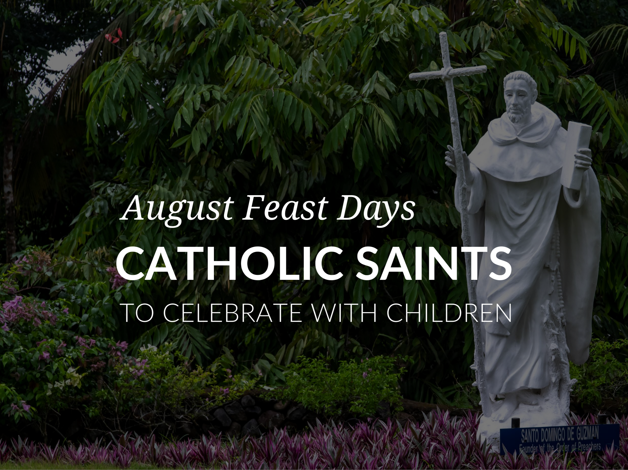 August Feast Days | Catholic Saints for Kids | Feast Days in August