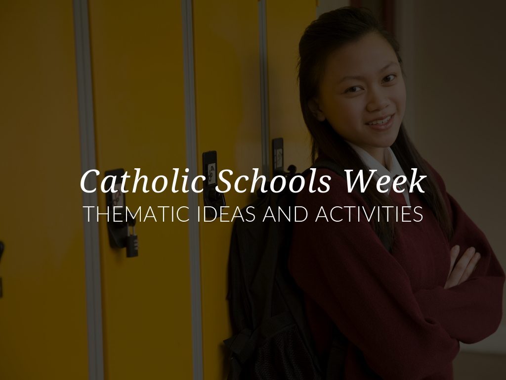 Catholic Schools Week Ideas and Activities