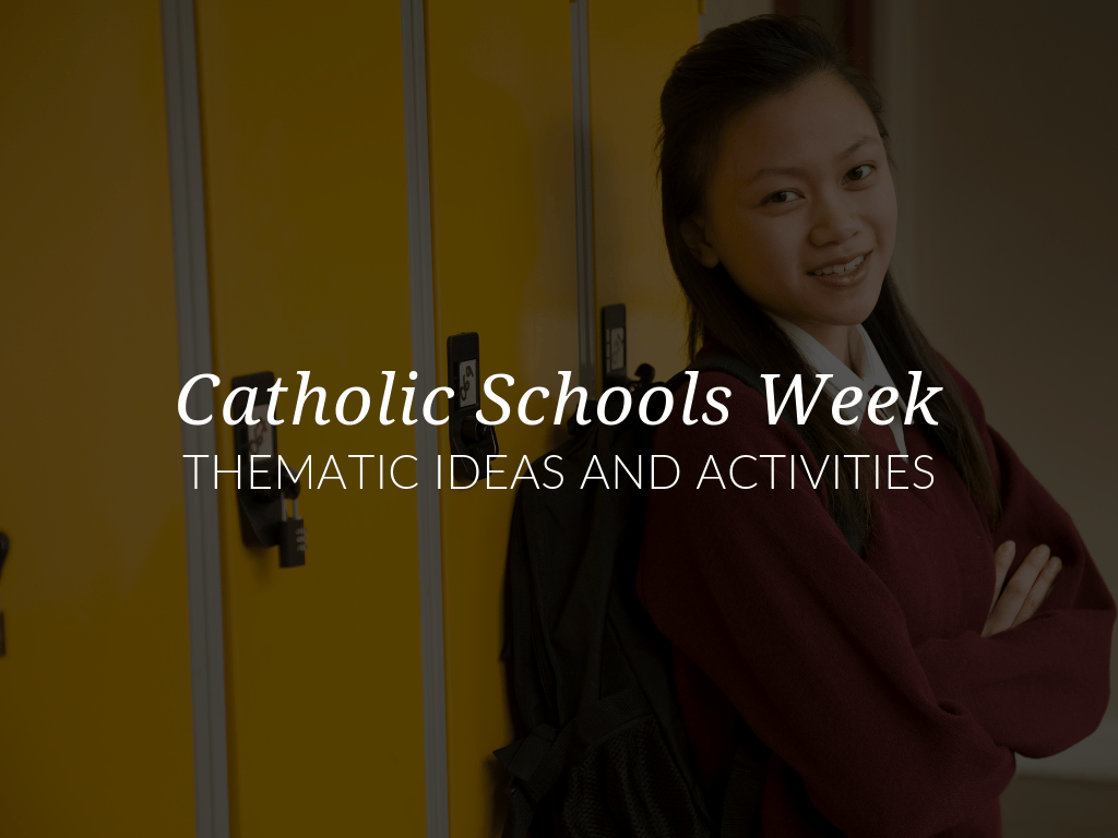 Catholic Schools Week Ideas and Activities