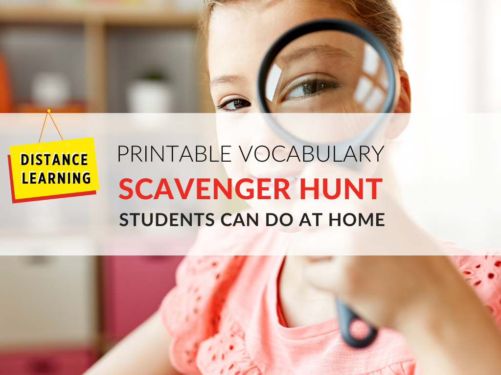 Distance Learning for Students– Vocabulary Scavenger Hunt Activity