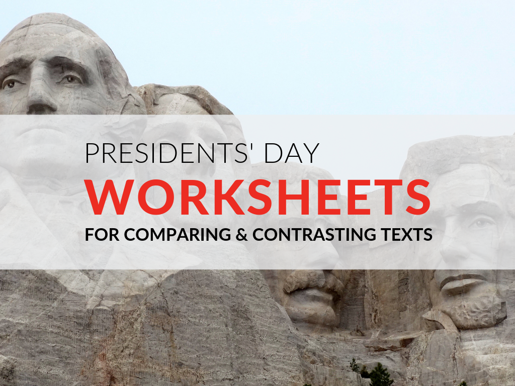 Free Presidents' Day Worksheets for Comparing and Contrasting Texts ...