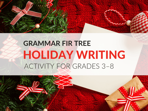 The Grammar Fir Tree Holiday Writing Activity, Grades 3–8