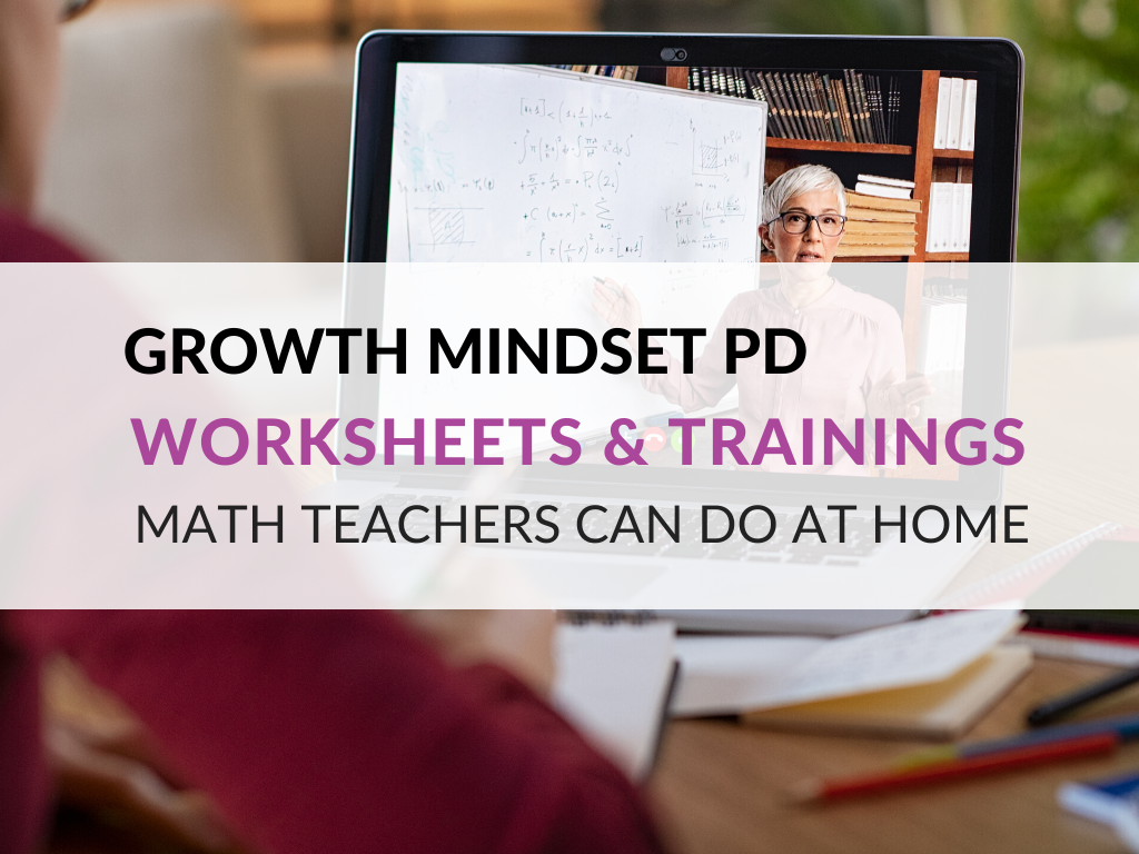 At-Home Growth Mindset Worksheets & Trainings for Math Teachers