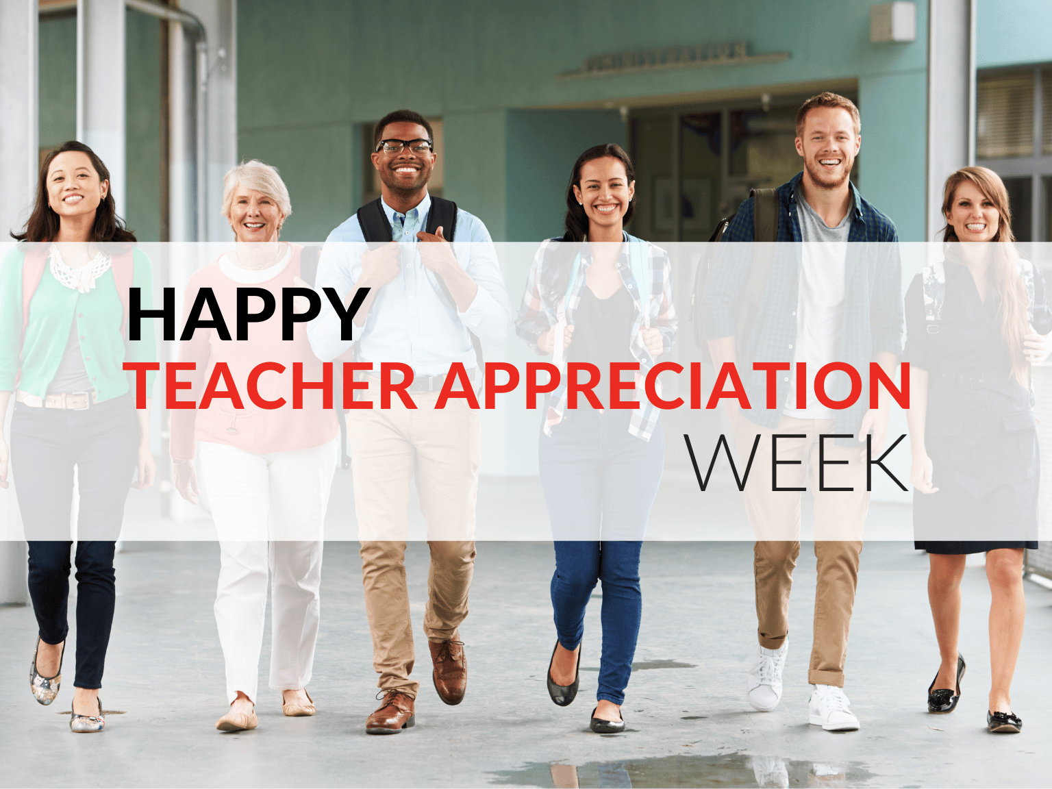 Happy Teacher Appreciation Week