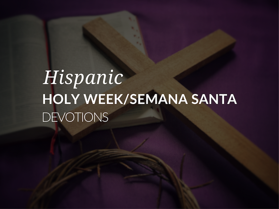 Hispanic Holy Week Devotions