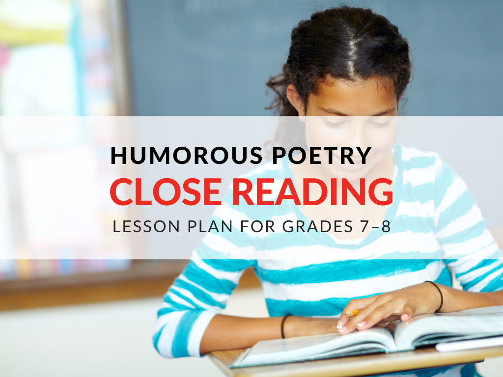 Humorous Poetry Close Reading Lesson Plan, Grades 7–8
