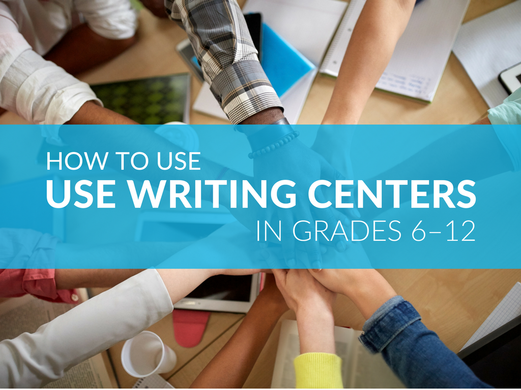Using Classroom Centers for Writing in the Middle- and Upper-Level ...