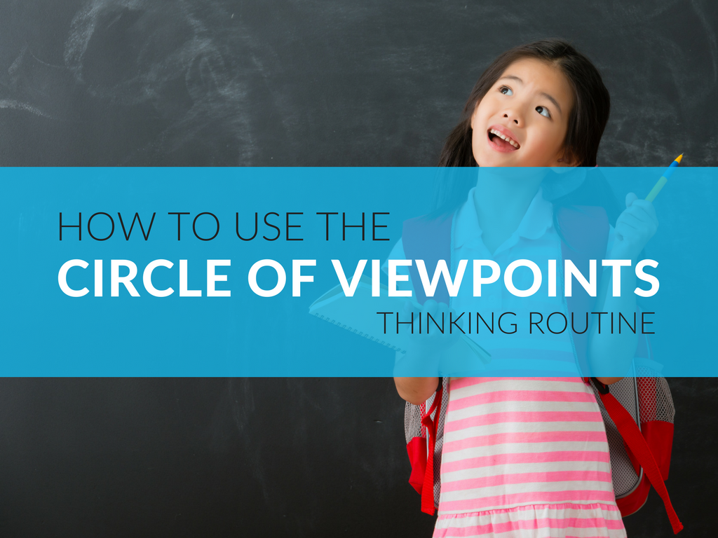 How to Use the Circle of Viewpoints Routine with Students