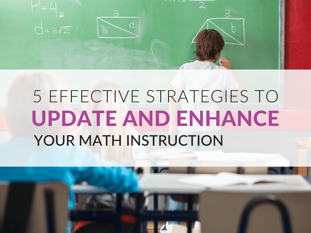 5 Ways to Update Methods & Strategies In Teaching Mathematics