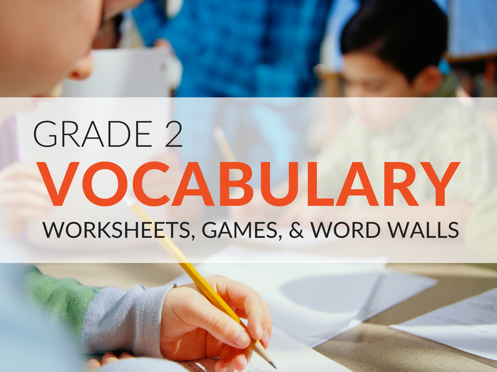 2nd Grade Vocabulary Worksheets, Games, and Resources
