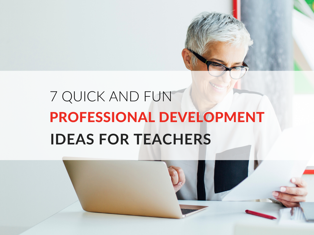 7 Fun Professional Development Ideas for Teachers