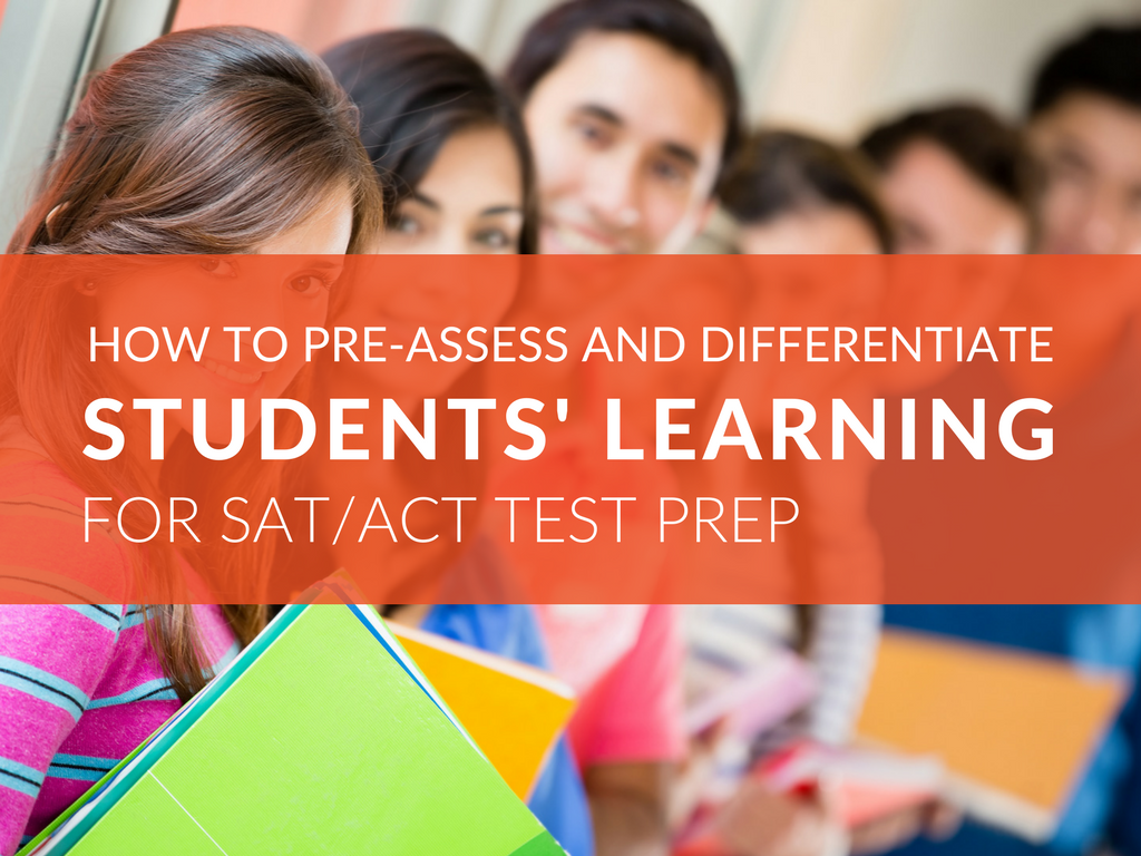 ACT/SAT Test-Taking Strategies: Pre-assess & Differentiate Vocabulary ...