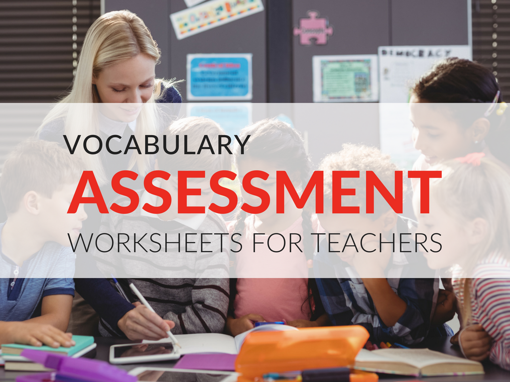 Vocabulary Assessment and Inventory Worksheets for Educators