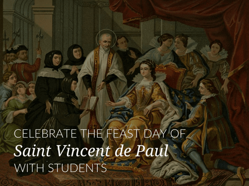 Celebrating the Feast Day of St. Vincent de Paul with Students