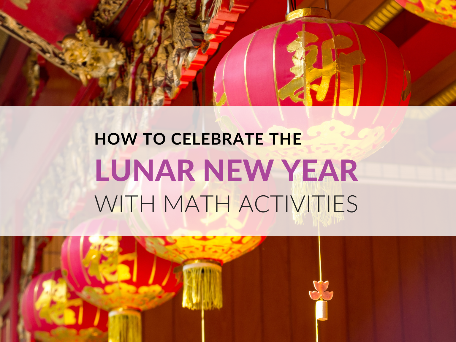 Celebrating Lunar New Year with Math Activities