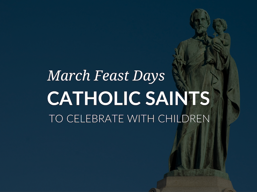 March Feast Days | Catholic Saint Feast Days in March