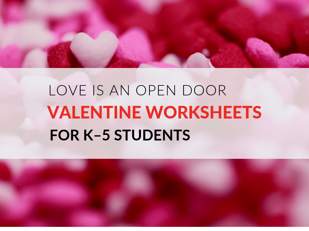 Printable K–5 Valentine Writing Activity- 'Love Is An Open Door'