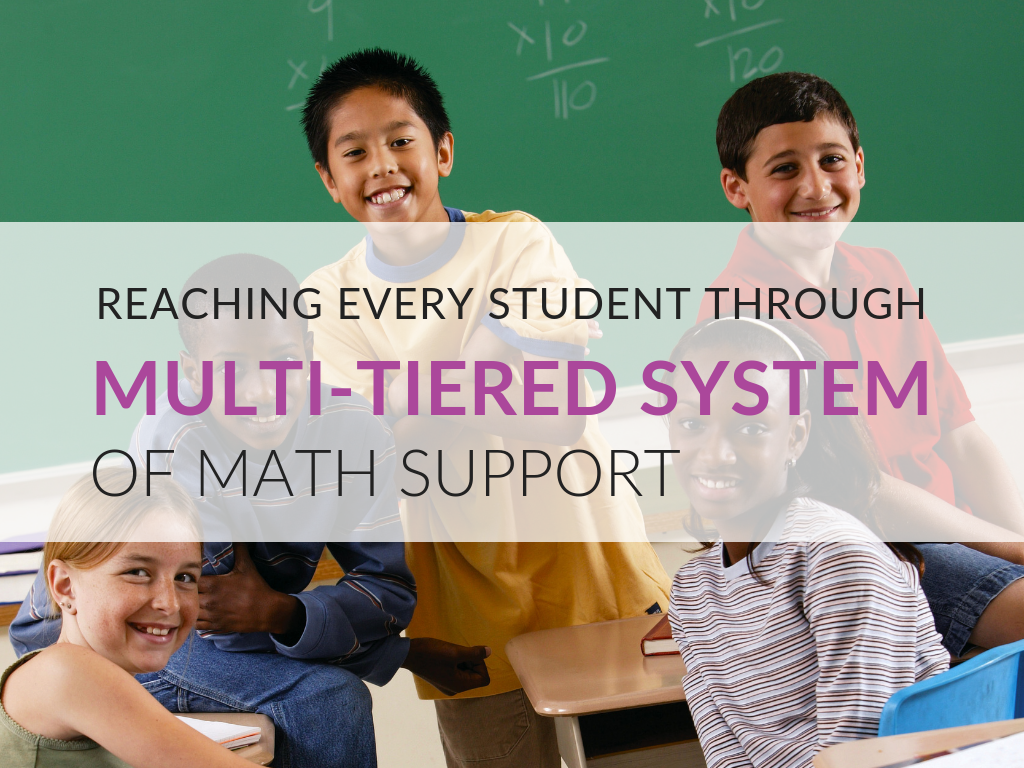 MTSS In Education– Reaching Every Math Student Through Multi-Tiered ...