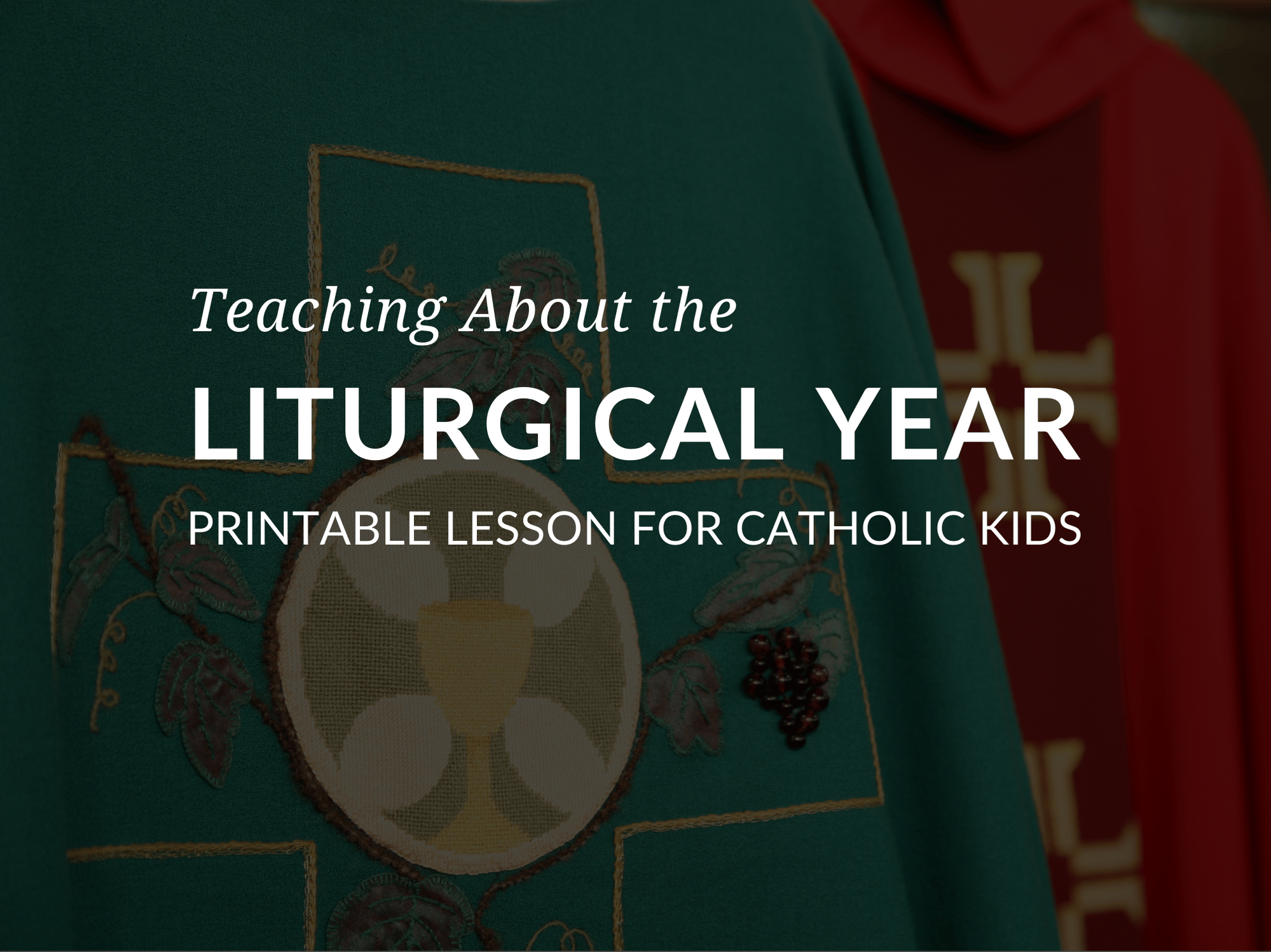 Teaching About the Liturgical Year