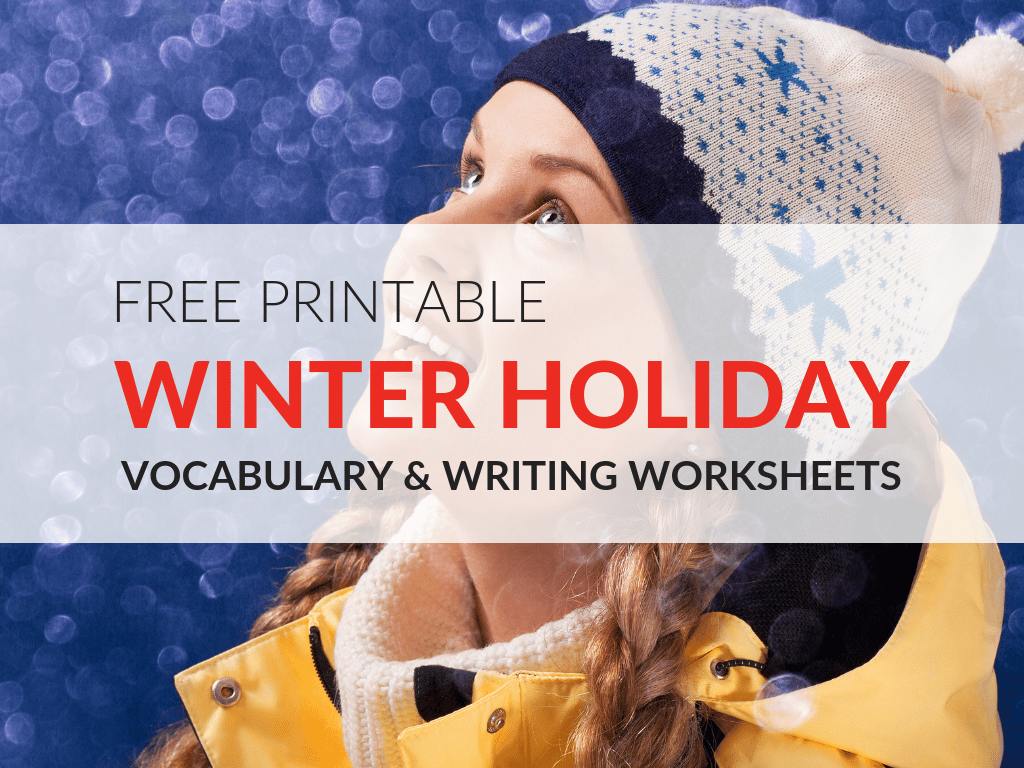 Winter Holiday Worksheets PDF for Vocabulary and Writing