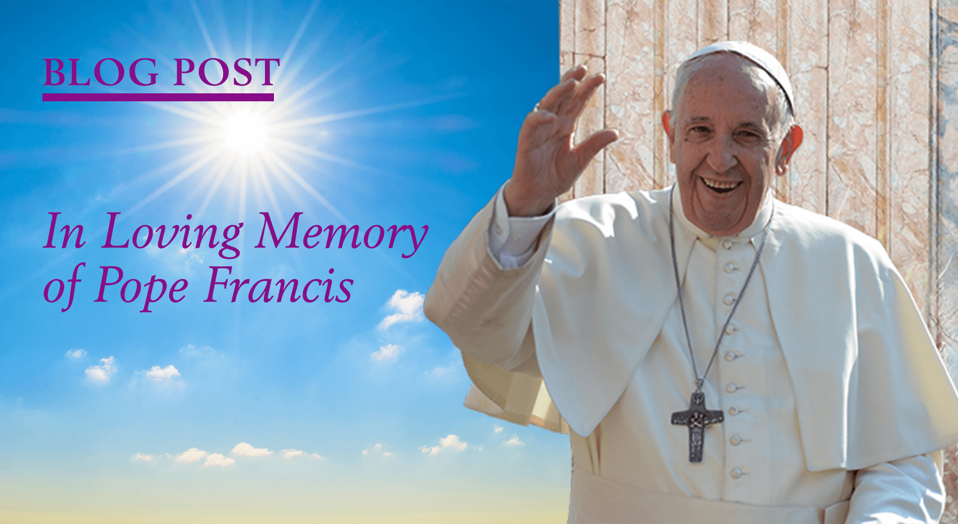 In Loving Memory of Pope Francis (1936–2025)