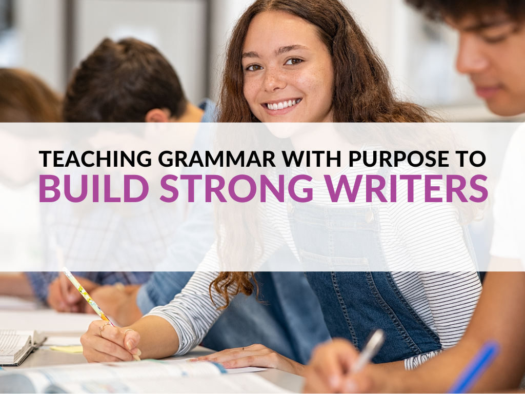 Teaching Grammar with Purpose: How Intentional Instruction Builds ...