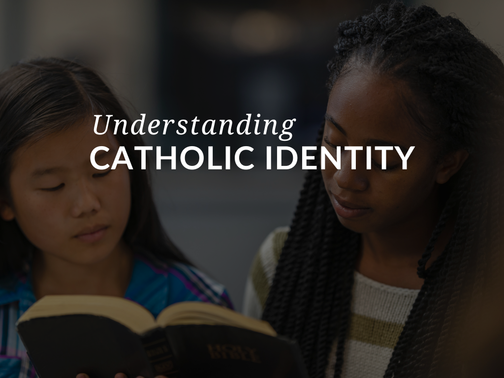 Understanding Catholic Identity