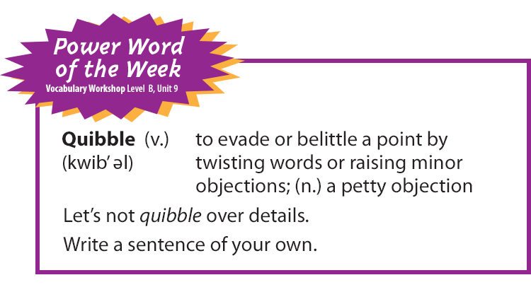 Power Word of the Week: Quibble