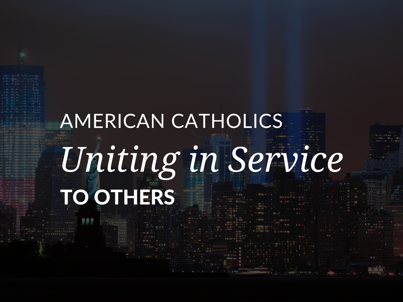 American Catholics Uniting in Service to Others