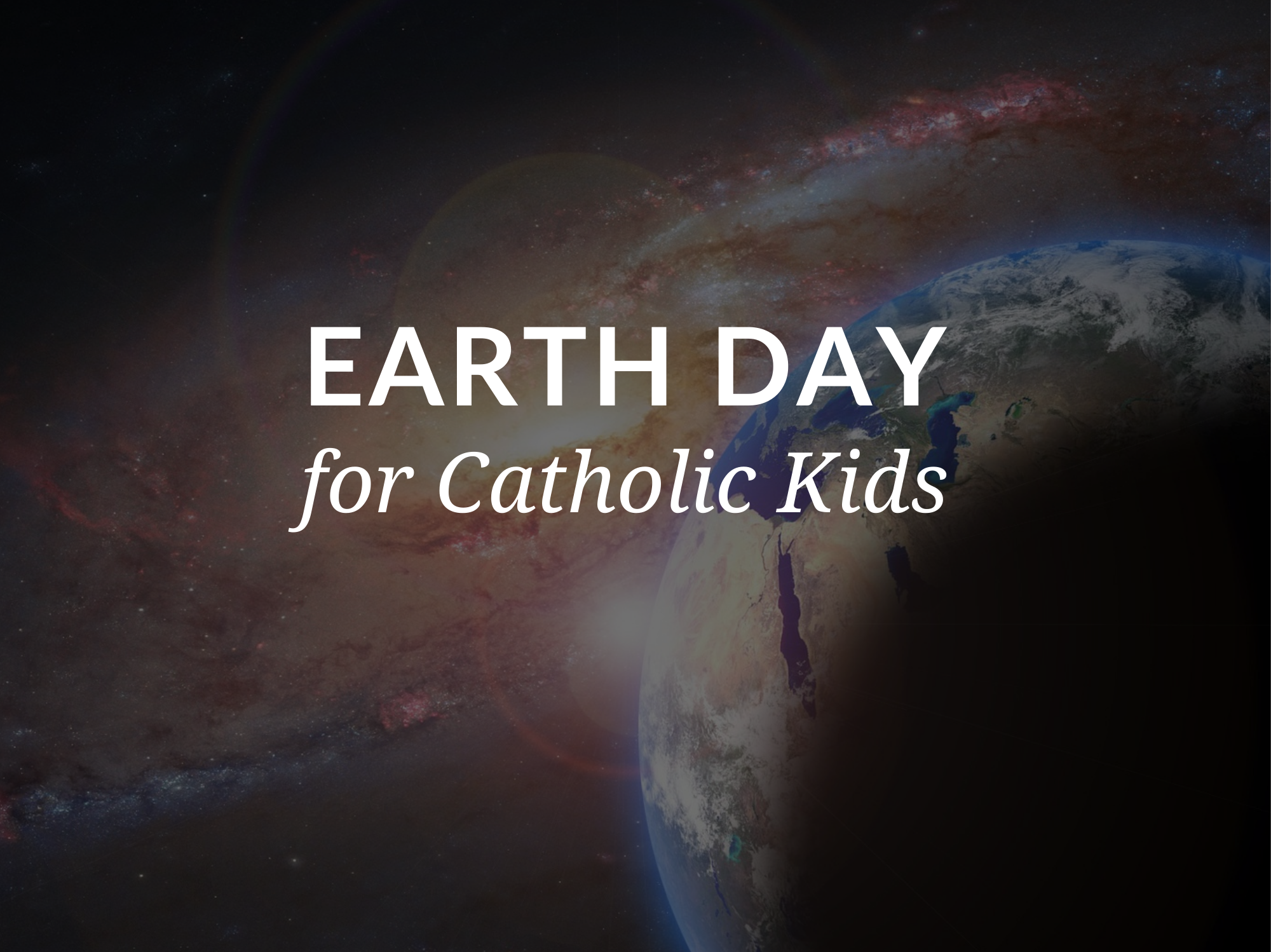 Earth Day for Catholic Kids: God’s Gifts Together Activity