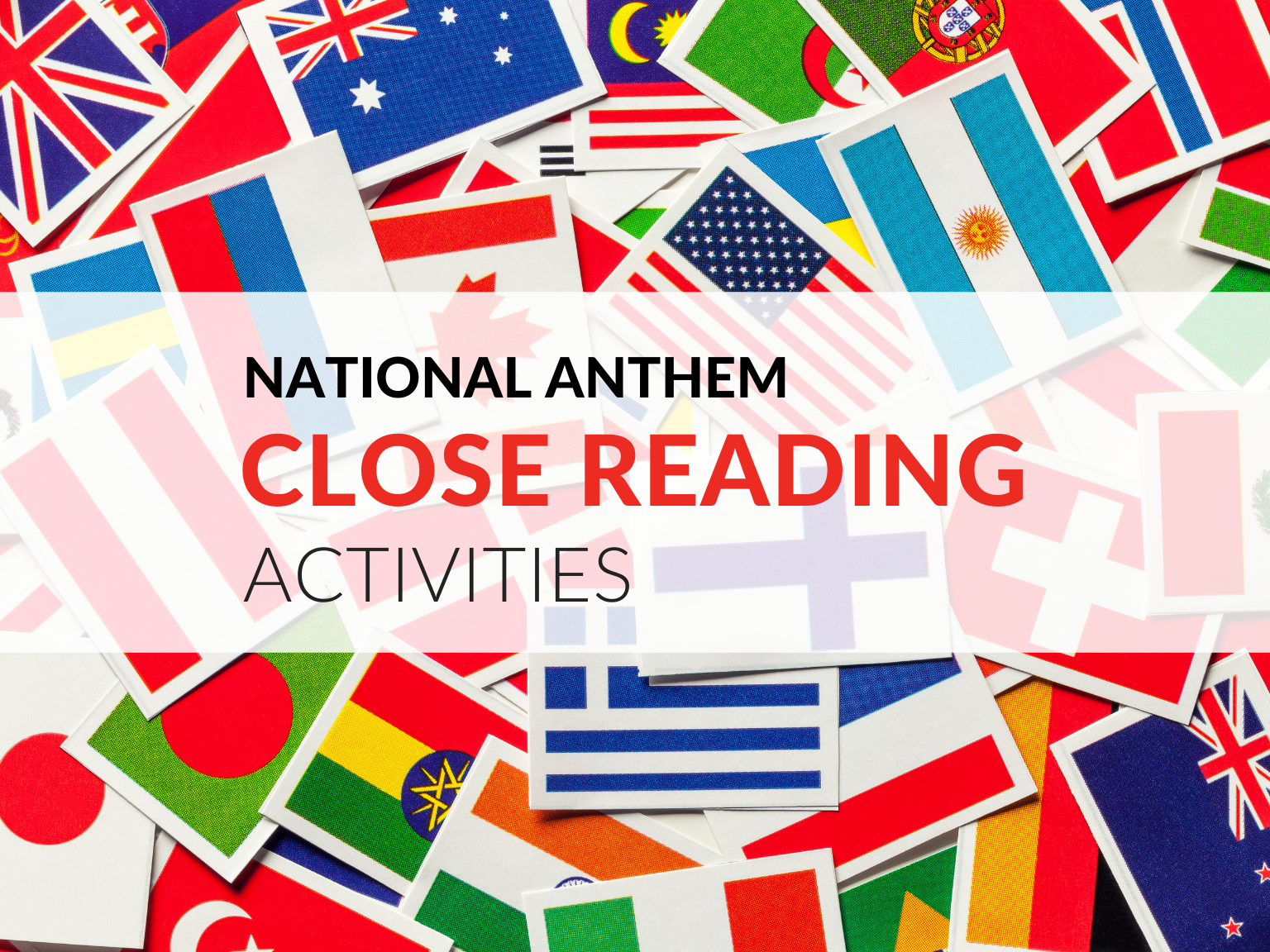 National Anthem Close Reading Activities for Grades 3–8
