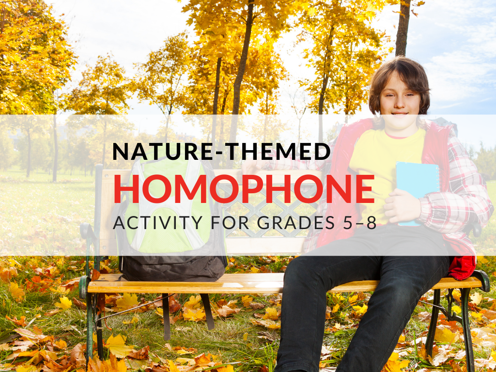 Nature-themed Homophone Activity, Grades 5–8