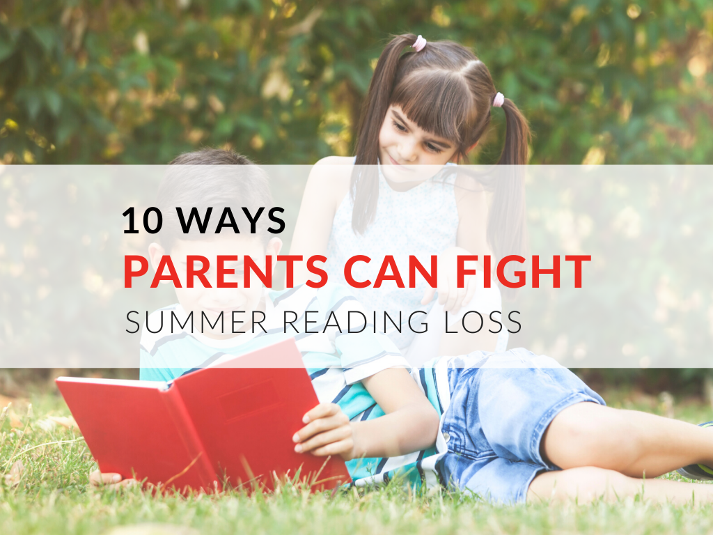 10 Ways Parents Can Prevent Summer Reading Loss